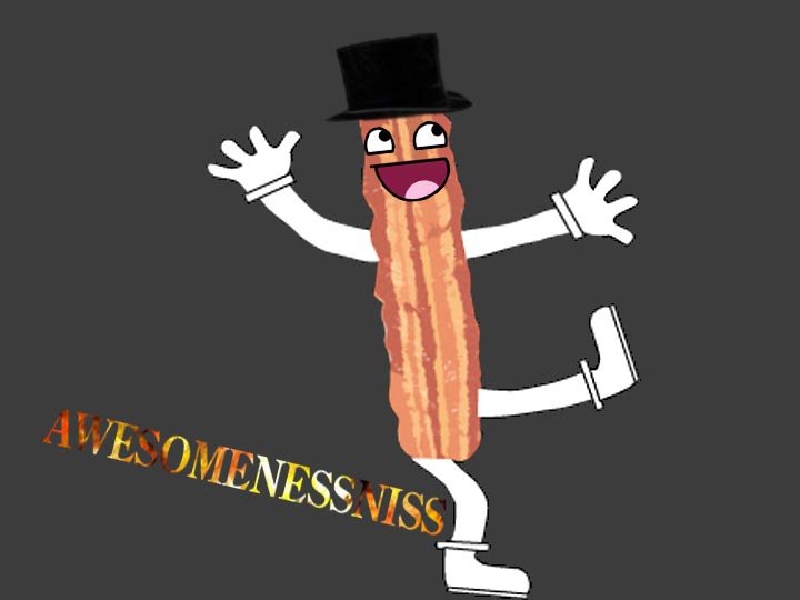 Dancing Bacon FTW