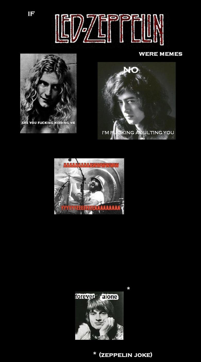 If Led Zeppelin Were Memes