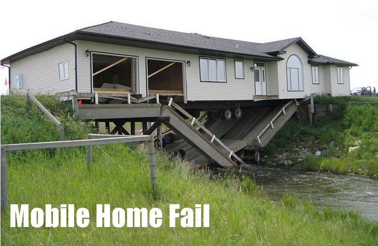 Mobile Home Fail